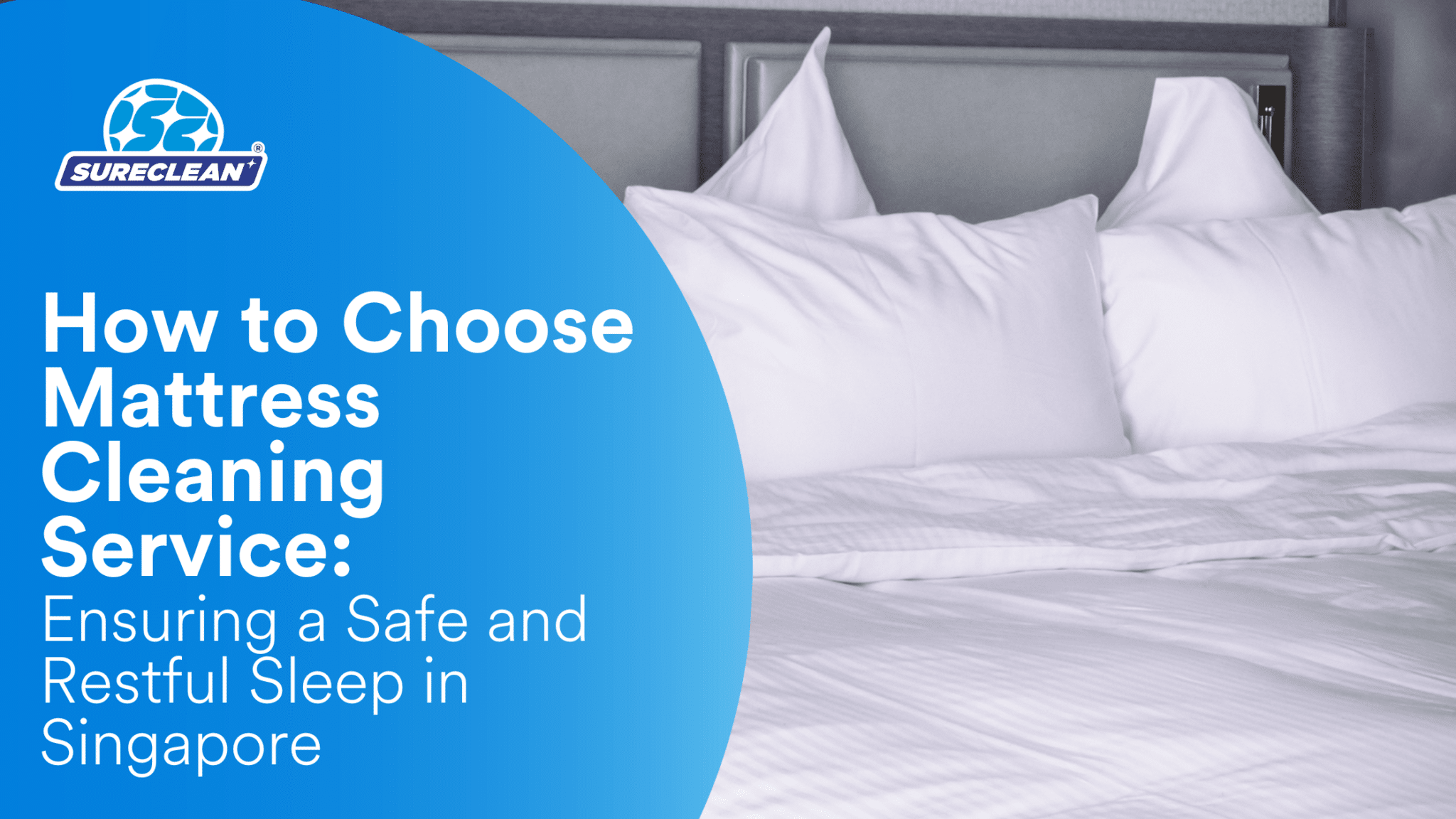 How to Choose a Mattress Cleaning Service: Ensurin Singapore 2026 ...
