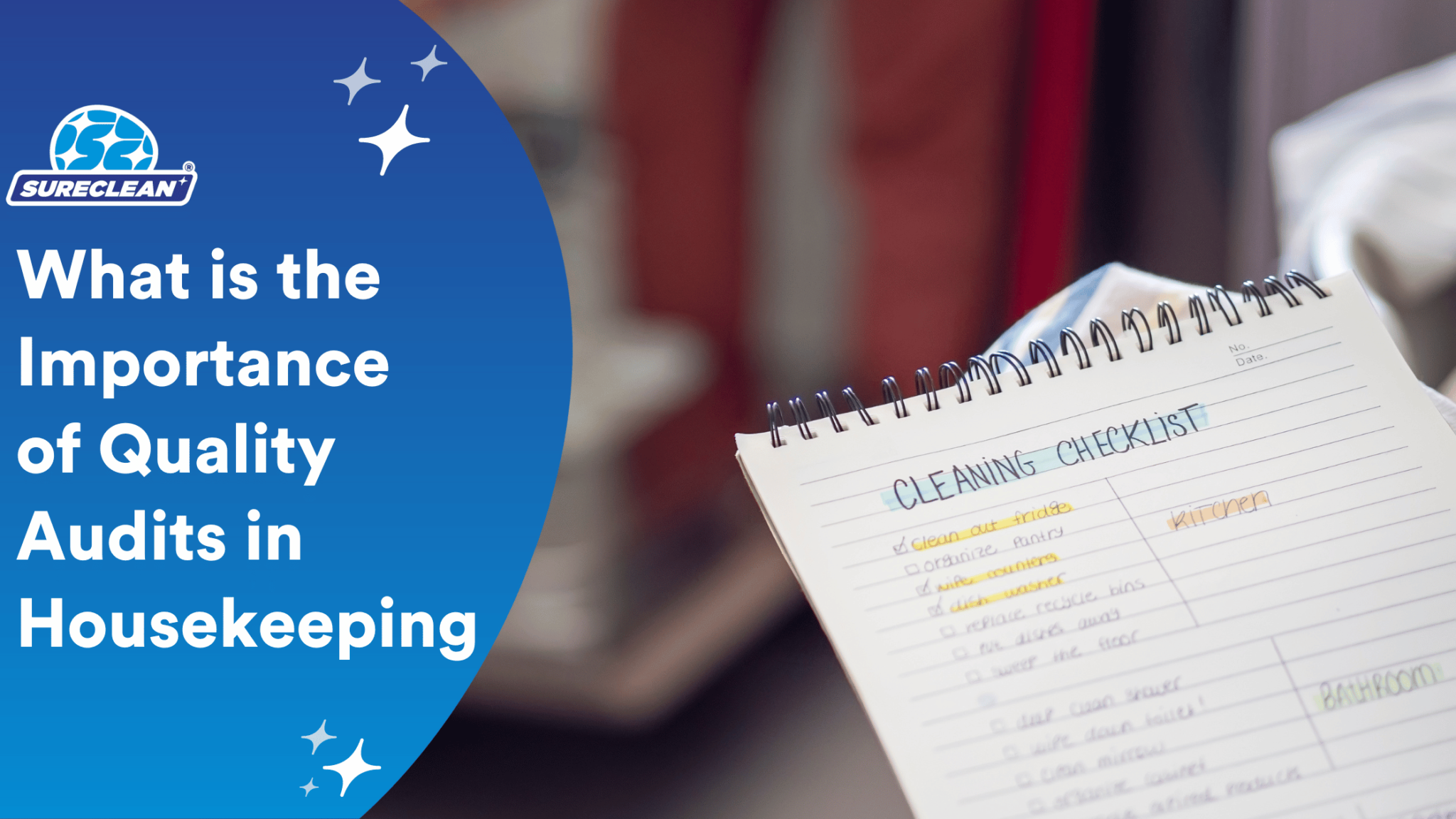 Importance Of Quality Audits In Housekeeping | Sureclean